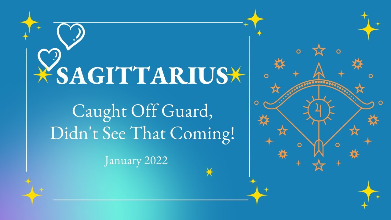 Sagittarius ♐️ 💋 Caught Off Guard ~ Didn’t See That Coming!💕 - YouTube