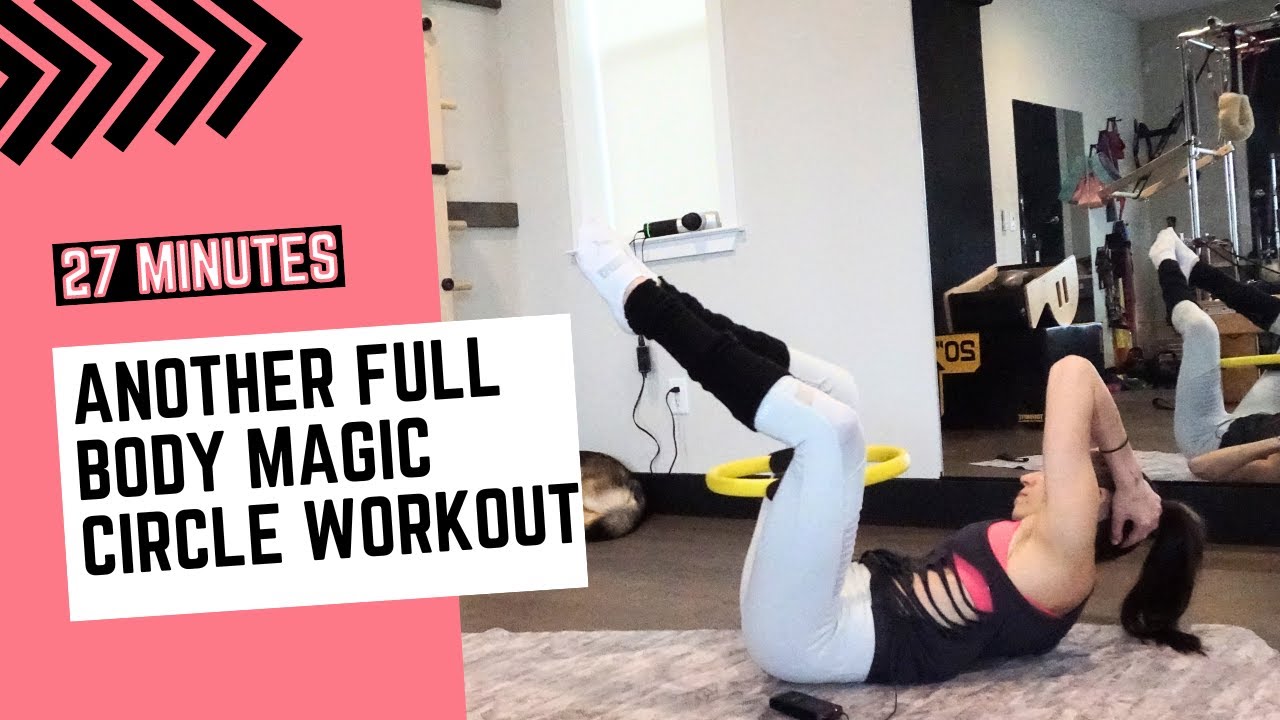 Another Full Body Magic Circle Workout | How to do Magic Circle Workout ...