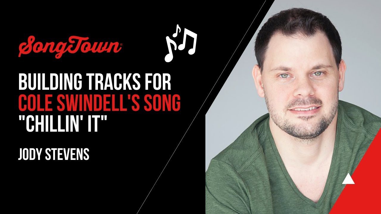 Building Tracks For Cole Swindell's Song "Chillin' It" - Jody Stevens ...