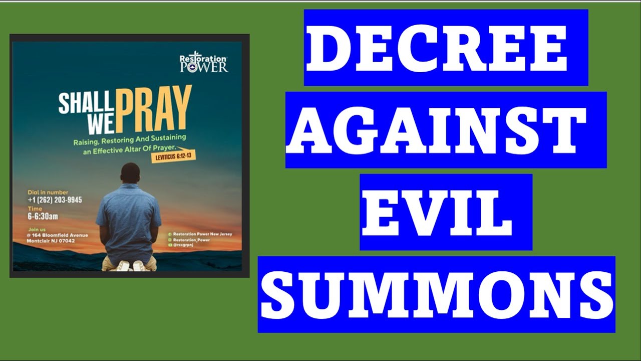 SHALL WE PRAY: DECREE AGAINST EVIL SUMMONS - YouTube