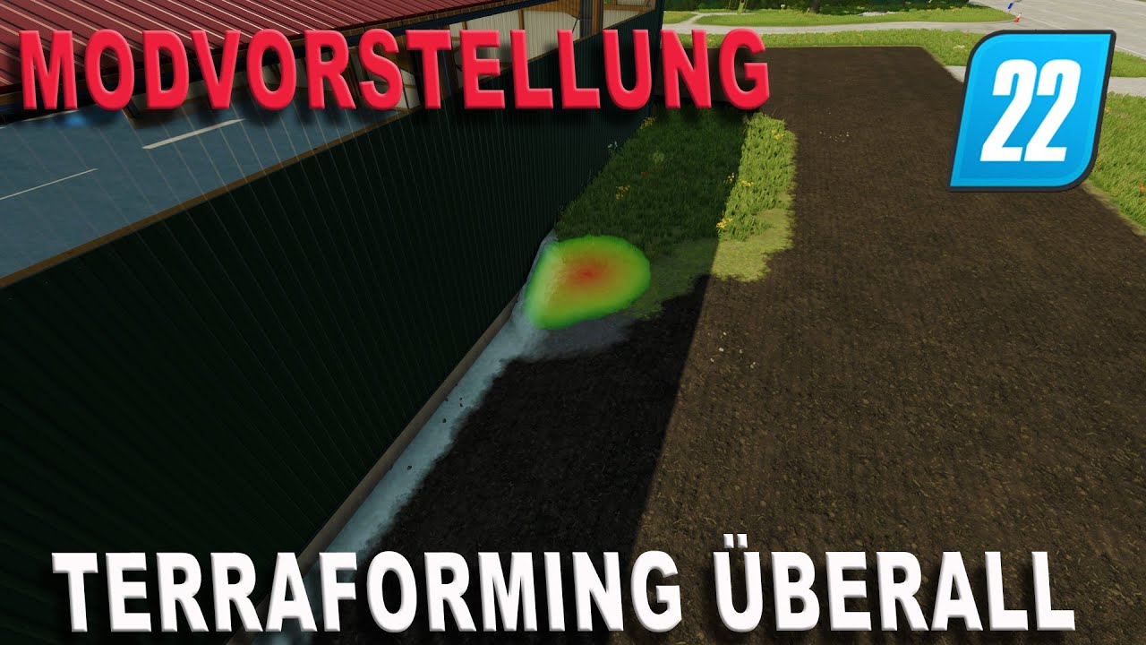 LS22 Modvorstellung - Bodenanpassungen bis an die Gebäudewand - Überall ...