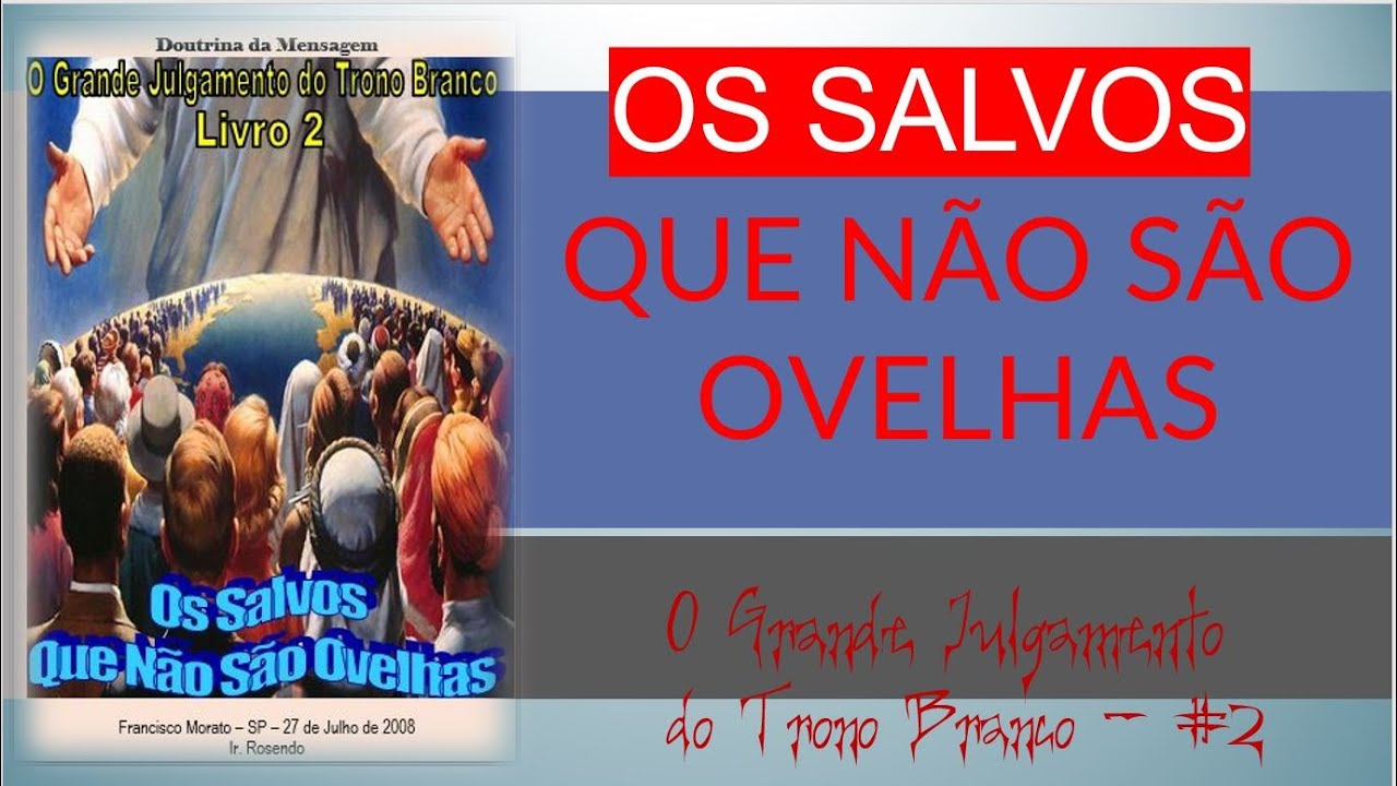 Os Salvos Que Não São Ovelhas - O Grande Julgamento parte 2 - YouTube