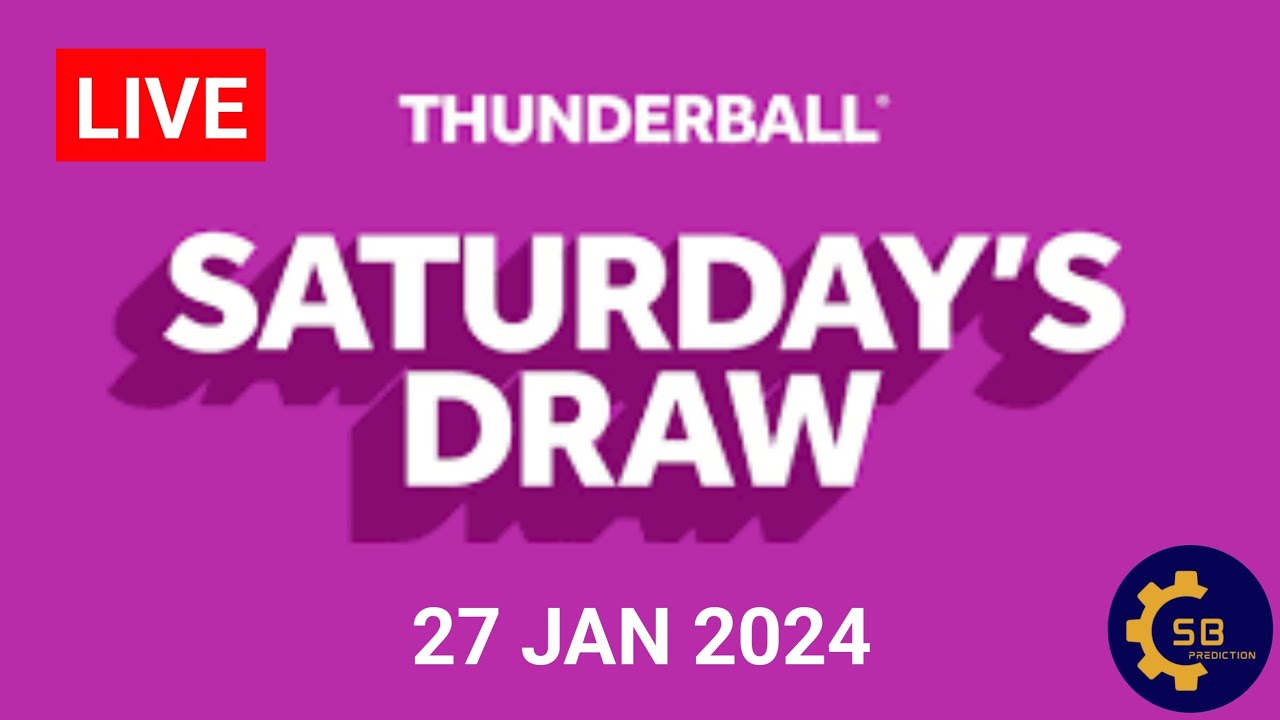 Thunderball Draw Live Results 27 January 2024 | Thunderball Draw Live ...