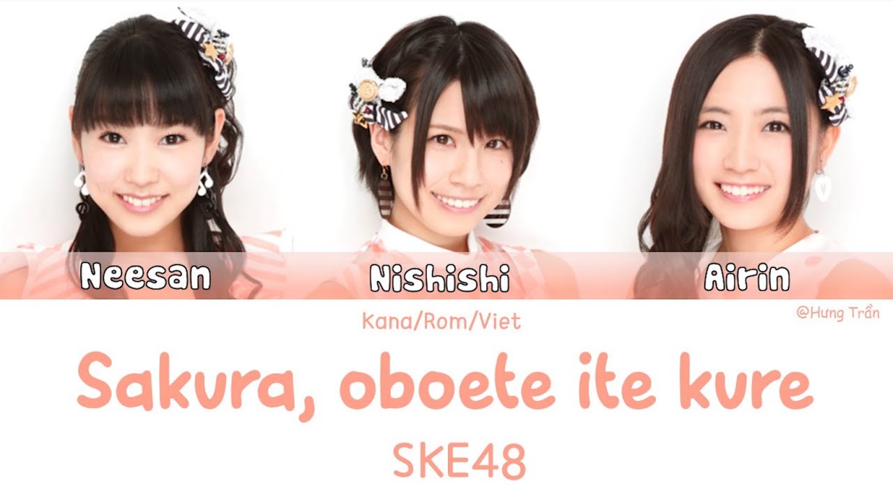 [VIETSUB] Sakura, oboete ite kure - SKE48 - YouTube