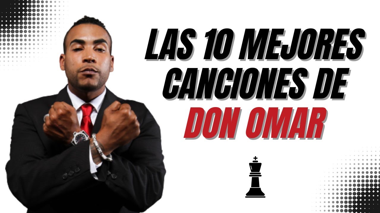 Las 10 mejores canciones de Don Omar [TOP] - YouTube