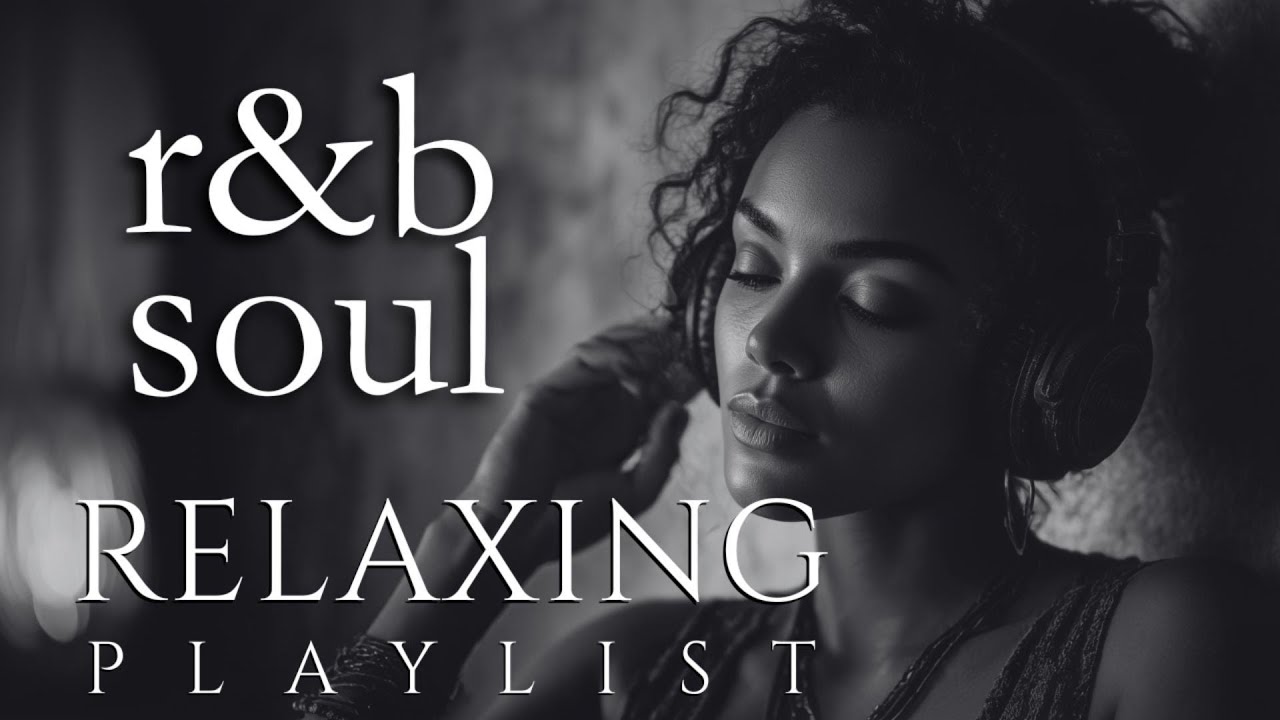 【R&B Soul】Relaxing Playlist – Smooth Vocals & Deep Grooves
