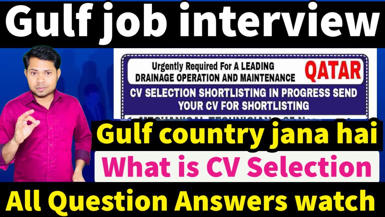 Gulf job interview What is CV selection for job CV selection and short ...