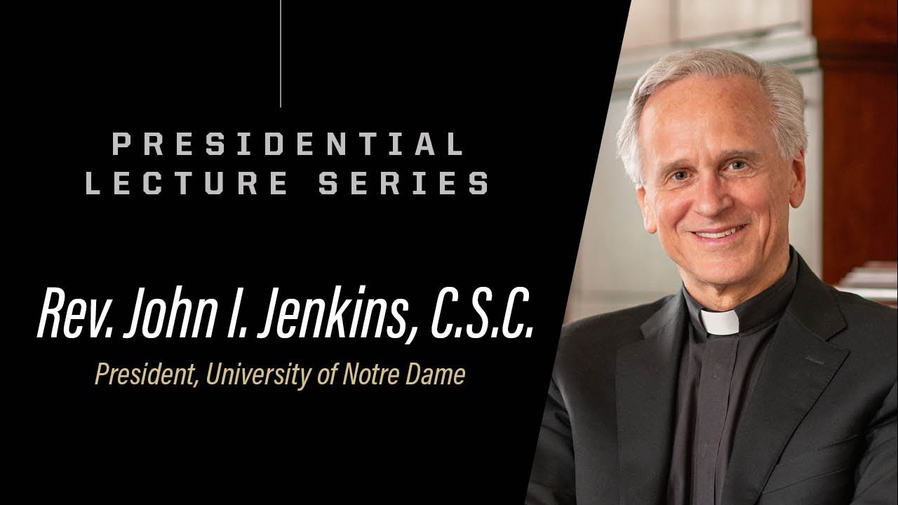 Presidential Lecture Series: John I. Jenkins - YouTube