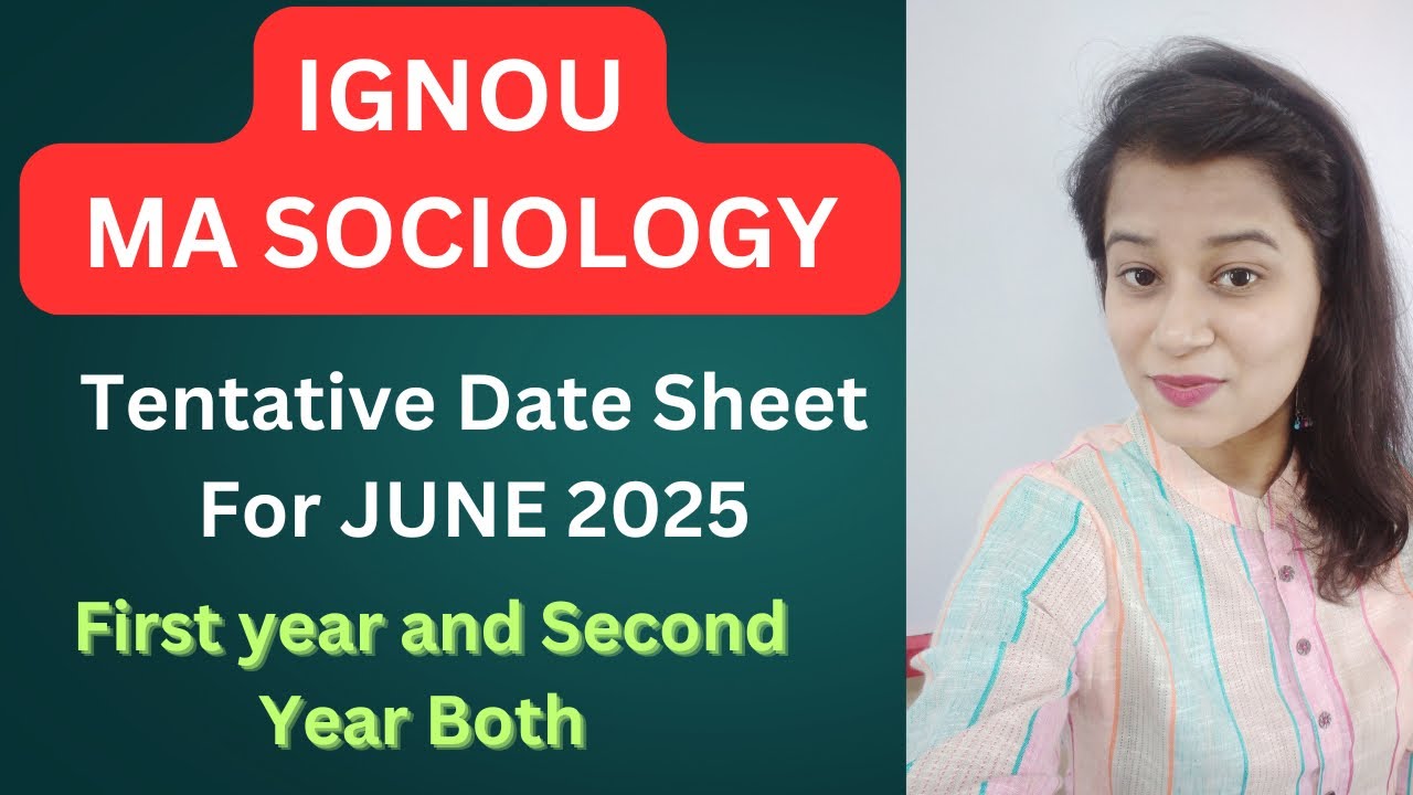 IGNOU MA SOCIOLOGY Tentative DATE SHEET For JUNE 2025 Exam ignou-ma-sociology-tentative-date-sheet-for-june-2025-exam