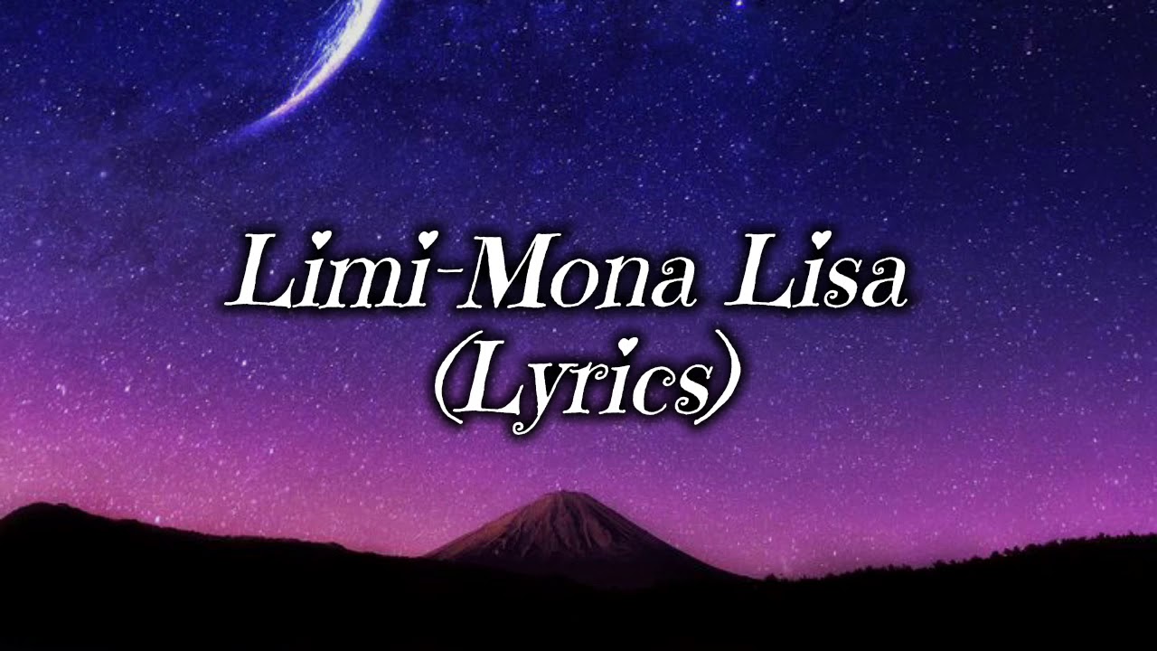 Limi-Mona Lisa (Lyrics) - YouTube