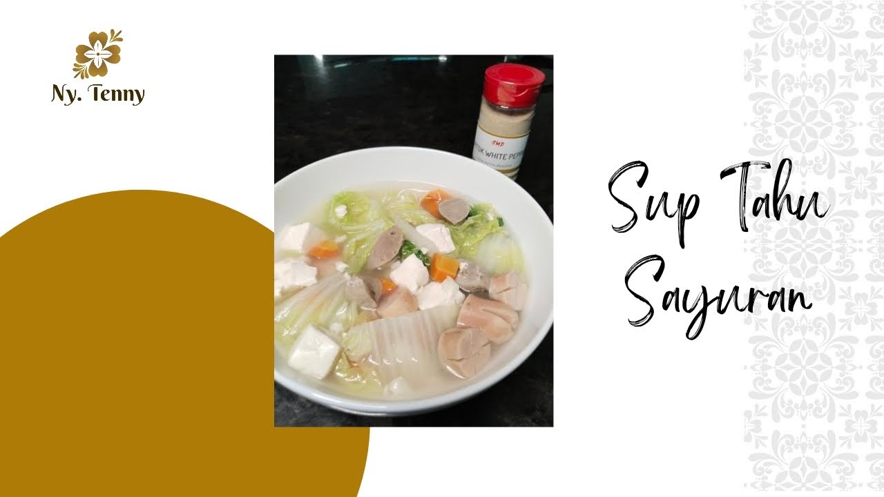 Ny. Tenny | Lada TMT | Sup Tahu Sayuran - YouTube
