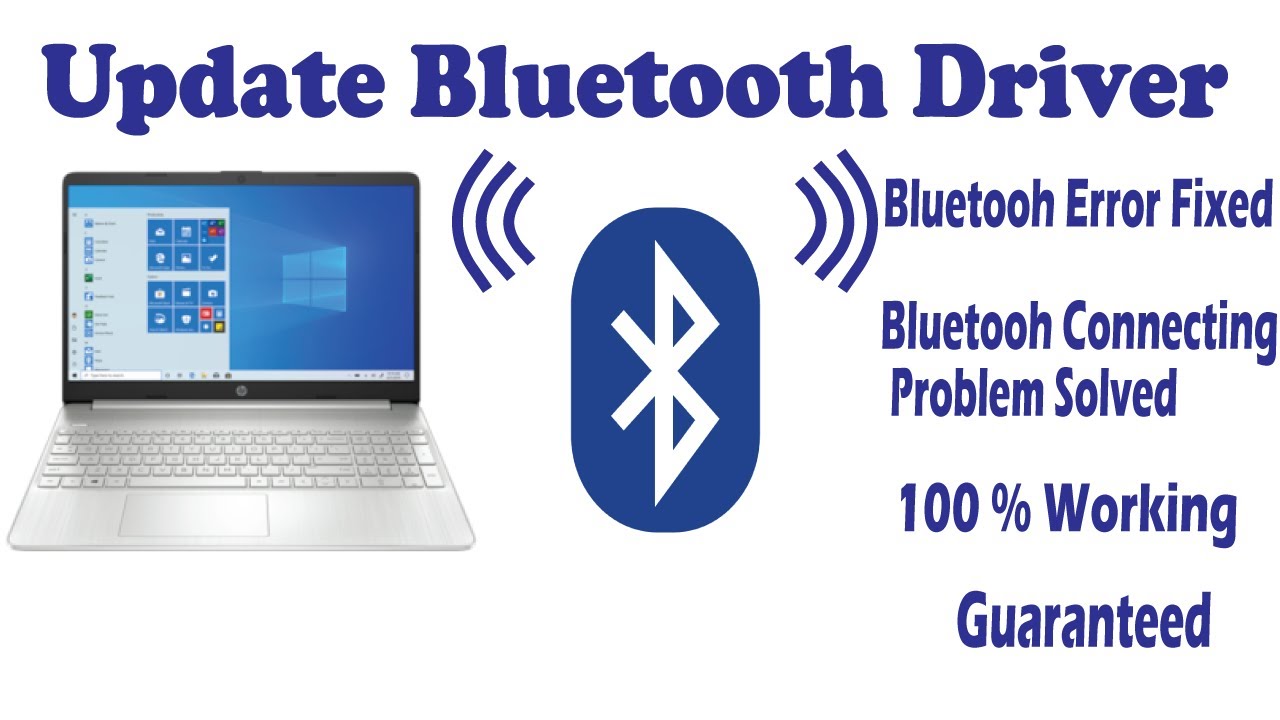 Update Bluetooth Driver to Fix Bluetooth connecting Problem in Windows ...