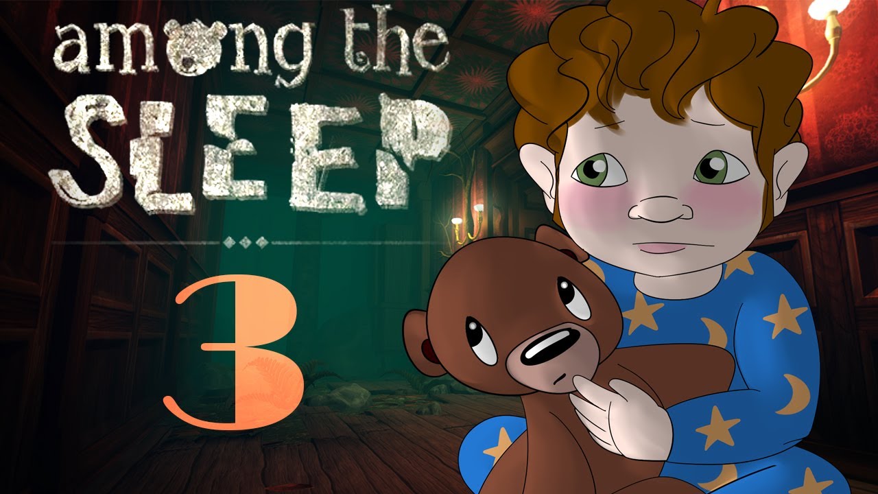 Let's Play Among The Sleep: Part 3 - YouTube
