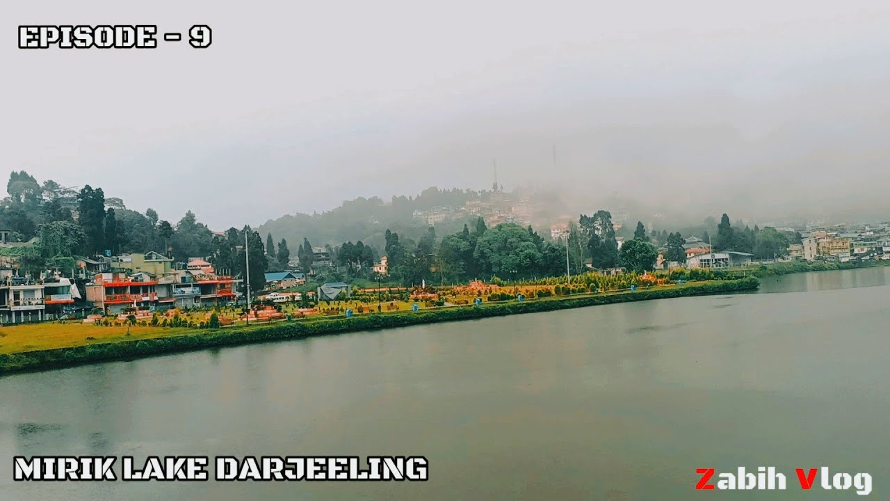Mirik Lake Darjeeling | Darjeeling Tour | Siliguri To Mirik | Mirik ...