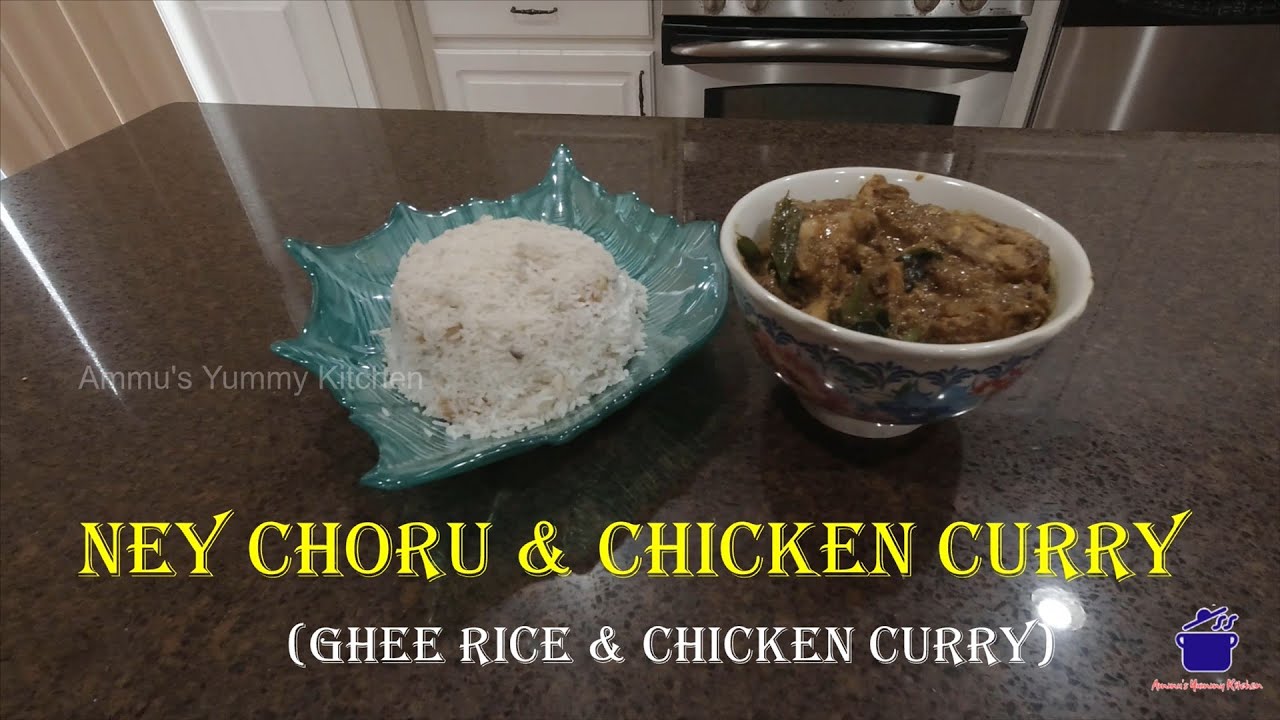 Ney Choru (Ghee Rice) and Chicken Curry || Ammu's Yummy Kitchen || with ...
