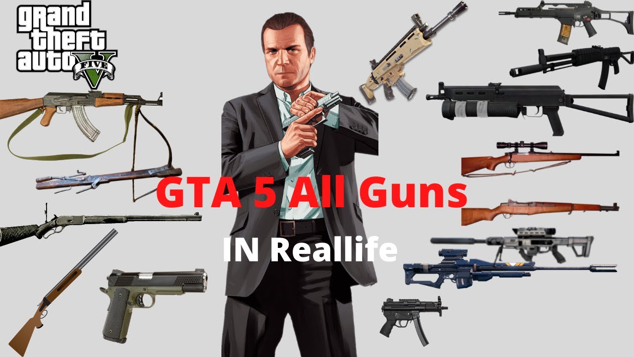 GTA 5 all guns in real life | GTA 5 guns in real life | gun in real ...