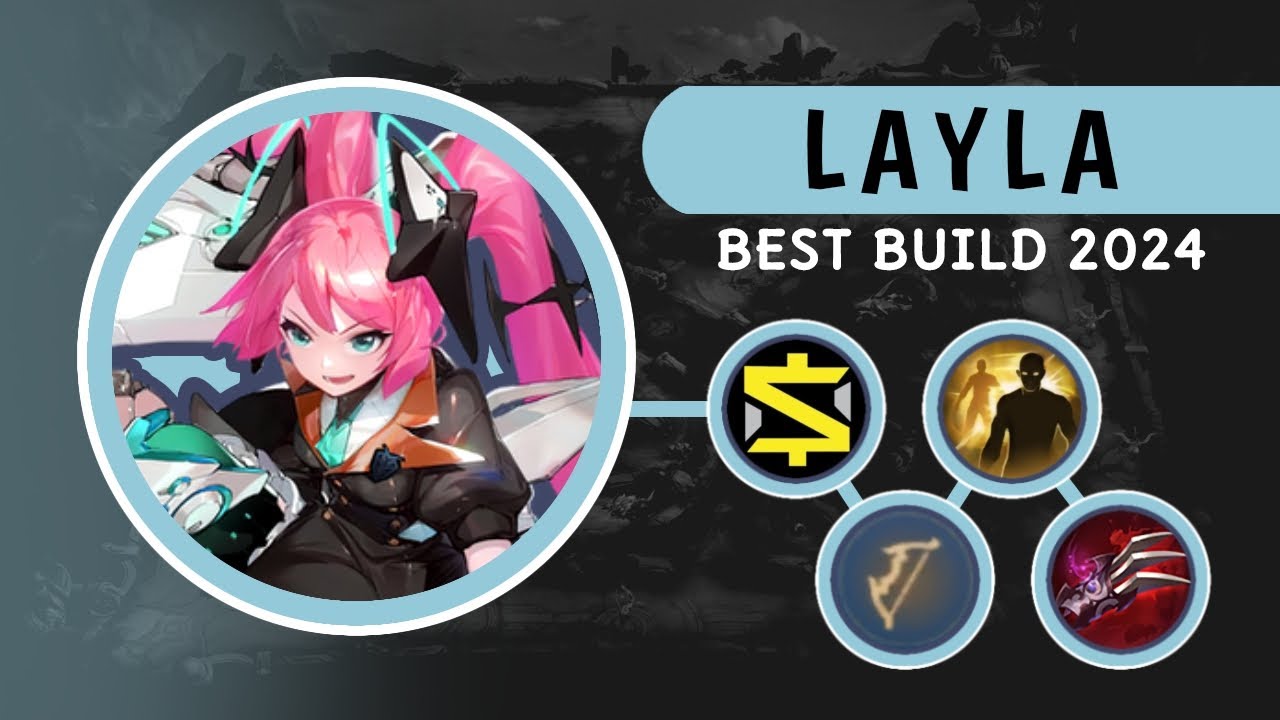 Layla New Best Build and Emblem Set 2024 | Mobile Legends - YouTube