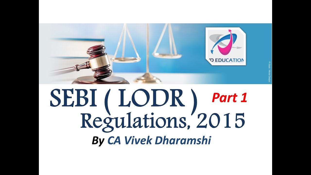 SEBI (LODR) Regulations, 2015 I Part 1 I Reg. 1 - 4 I - YouTube