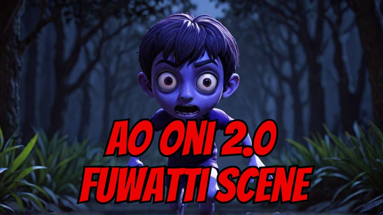 Ao Oni 2.0 - Fuwatti Horror Scene - YouTube