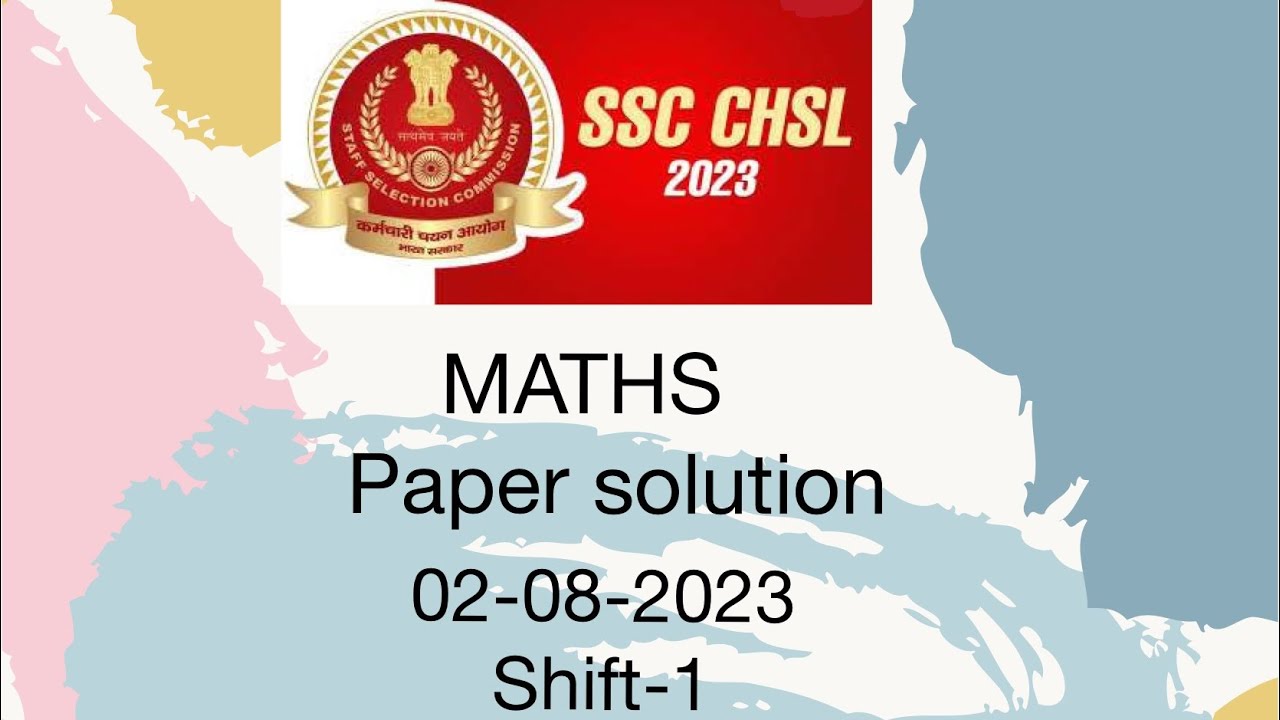SSC CHSL 2023 Tier 1 maths papers solution 02-08-2023 shift 1 - YouTube
