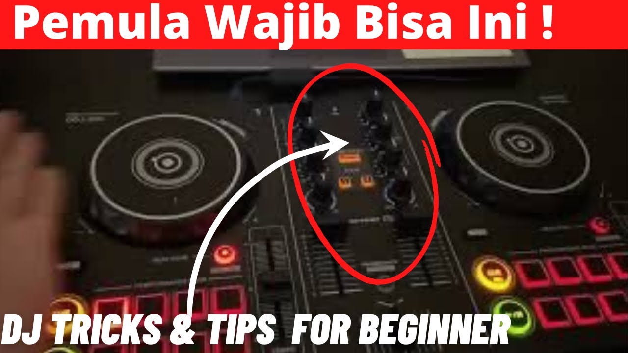 LANGSUNG JAGO - DJ TRICKS AND TIPS FOR BEGINNERS 2022 !!!! - YouTube