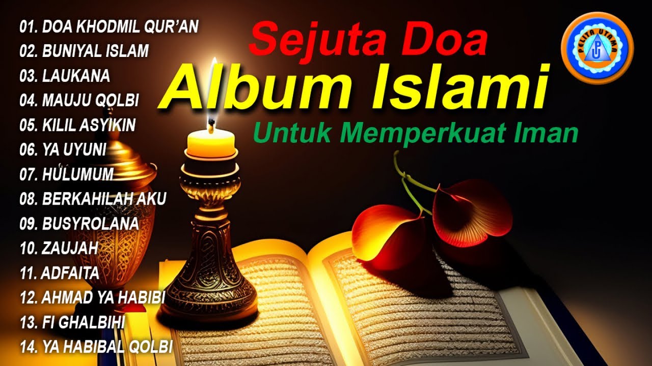 Sejuta Doa, Album Islami - Album Islam Untuk Memperkuat Iman || Full ...