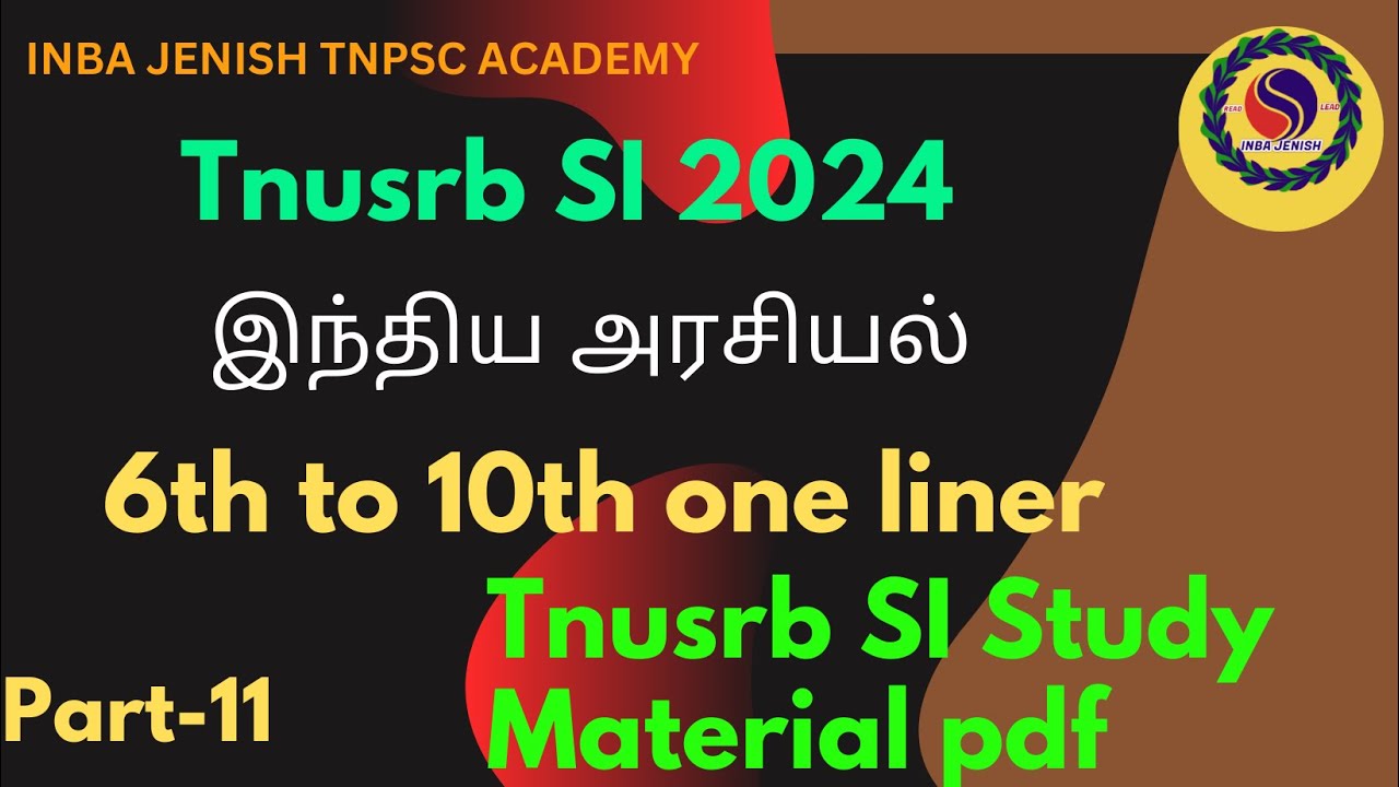 6th to 10th polity one liner | Part 11 | tnusrb si Study material pdf ...