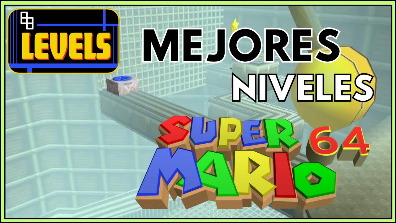 🔸LEVELS #1: Los MEJORES NIVELES de SUPER MARIO 64 - YouTube