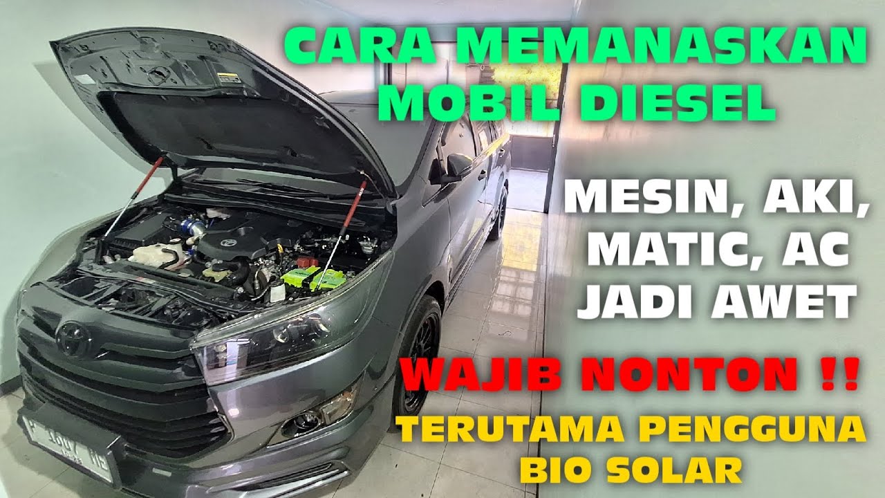 TUTORIAL MEMANASKAN MOBIL DIESEL MESIN MATIC AC AKI JADI AWET - YouTube