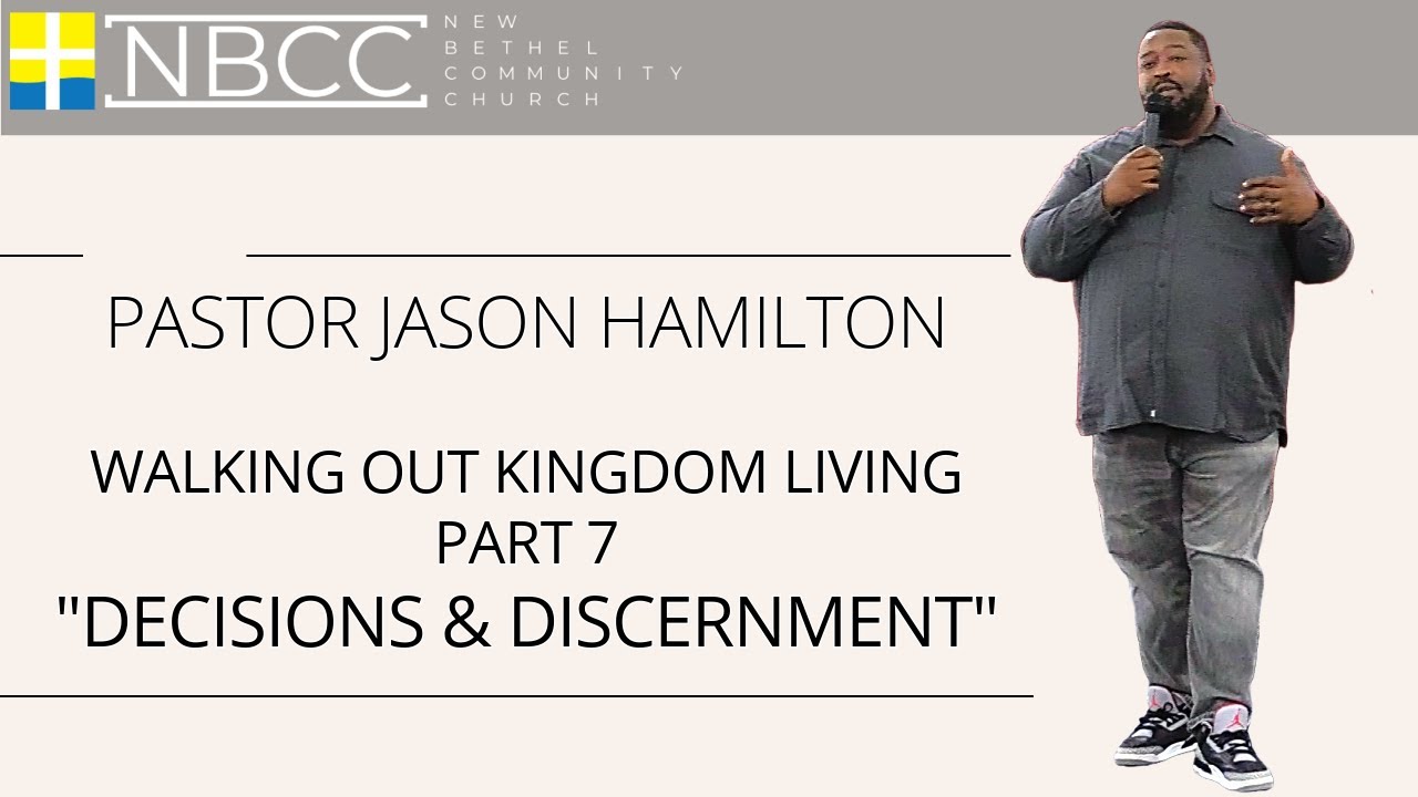 NBCC Sunday Service Pastor Jason Hamilton Kingdom Living Part 7 ...
