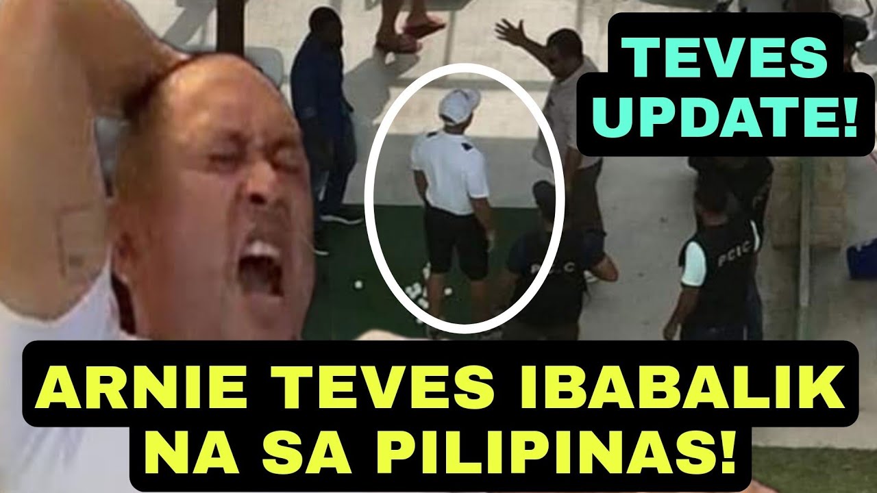 TEVES UPDATE! ARNIE TEVES IBABALIK NA SA PILIPINAS! - YouTube