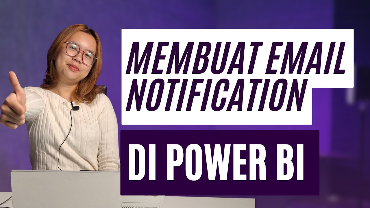 CARA MEMBUAT EMAIL NOTIFICATION DI POWER BI - YouTube
