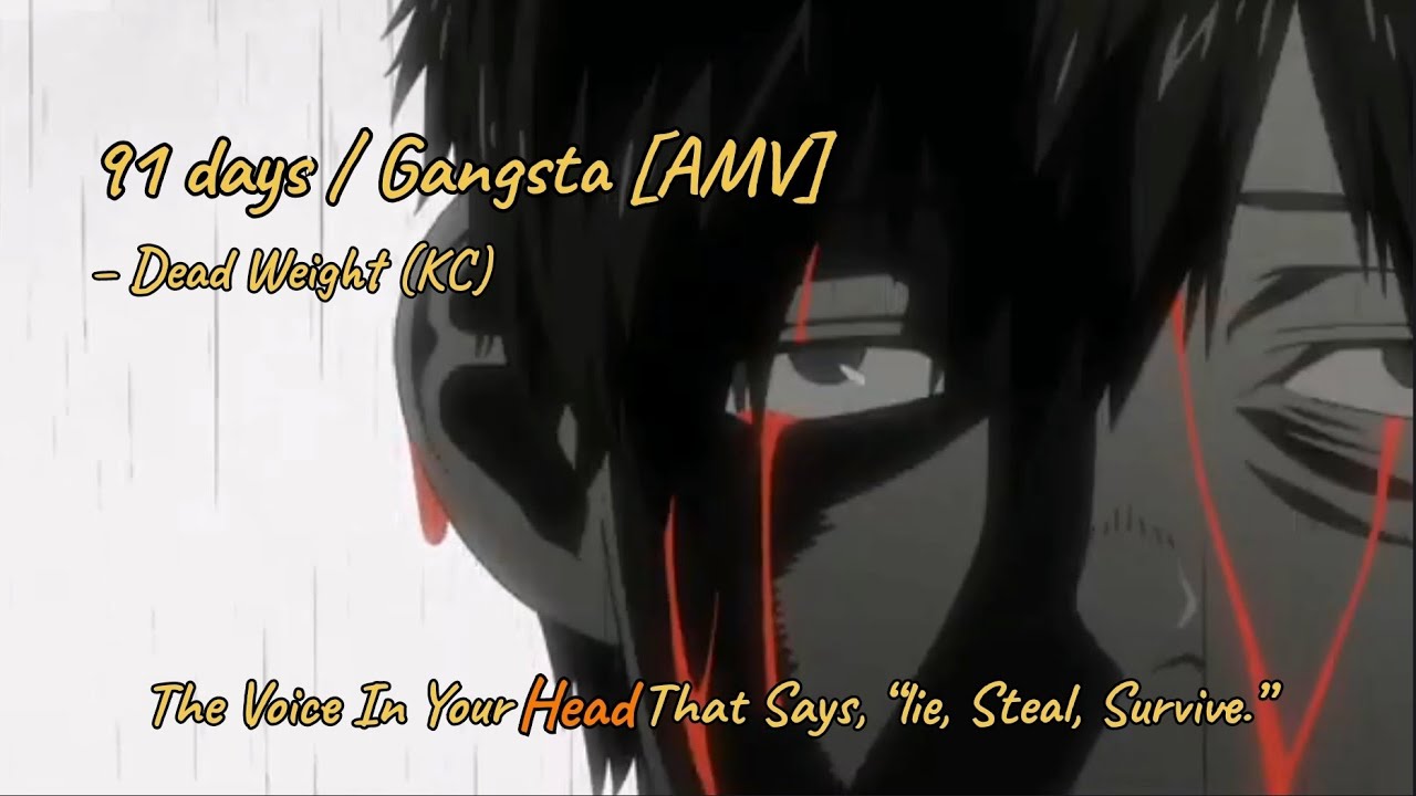 91 days + Gangsta + Baccano remix [AMV] - ft. Dead Weight (KC) - YouTube