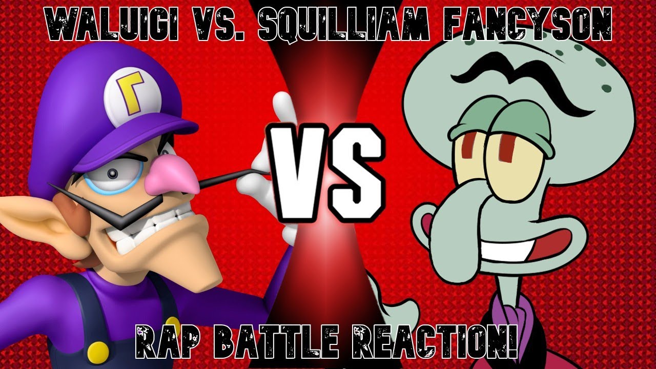 FROM BAND CLASS?! | Waluigi Vs. Squilliam Fancyson Rap Battle REACTION ...