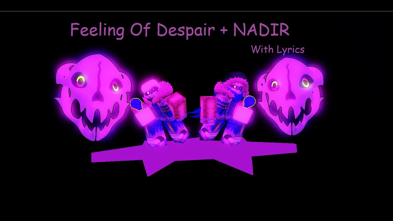 Feeling Of Despair + NADIR With Lyrics [Undertale: Last Corridor] - YouTube