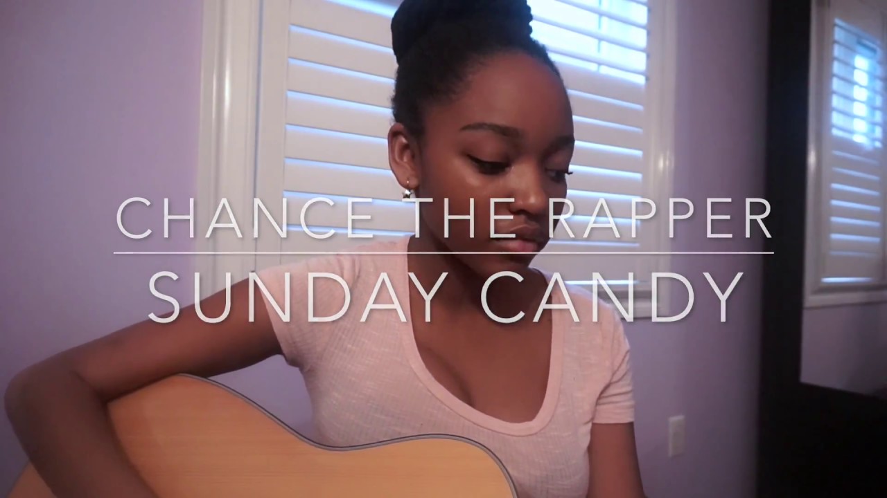 Chance The Rapper - Sunday Candy (Shortened Cover) - YouTube