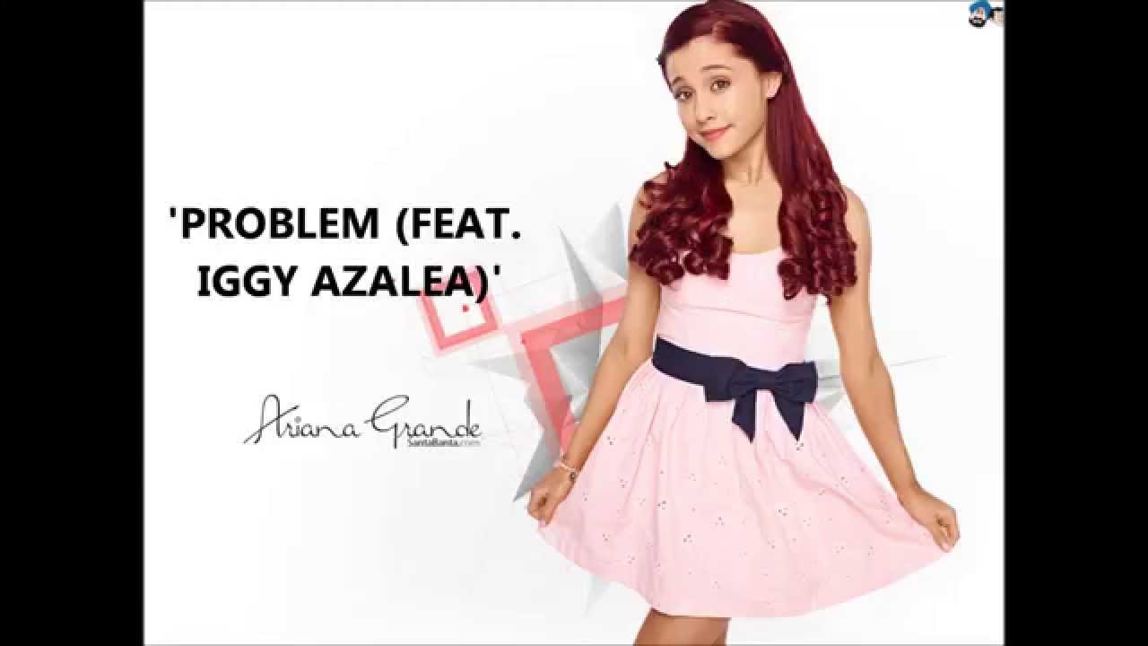 Problem Ariana Grande LYrics - YouTube