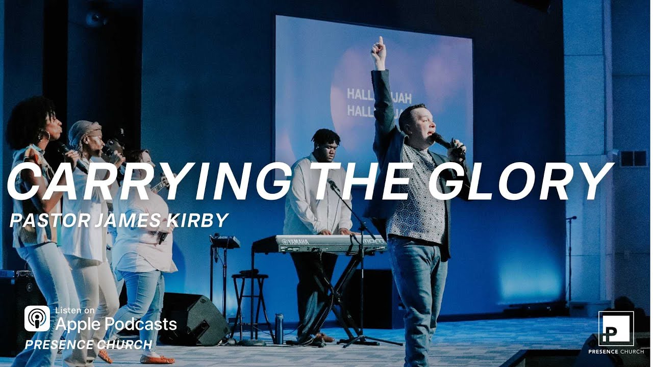 Sunday Worship | 4.21.2024 | Carrying the Glory | Pastor James Kirby ...