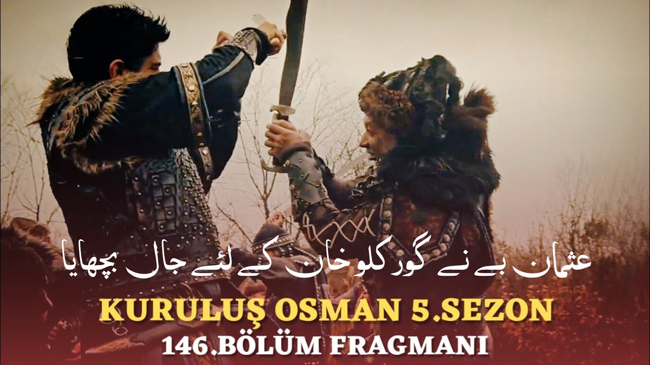 Kuruluş Osman 5.Sezon 146. Bölüm Fragmanı || Kuruluş Osman Season 5 ...