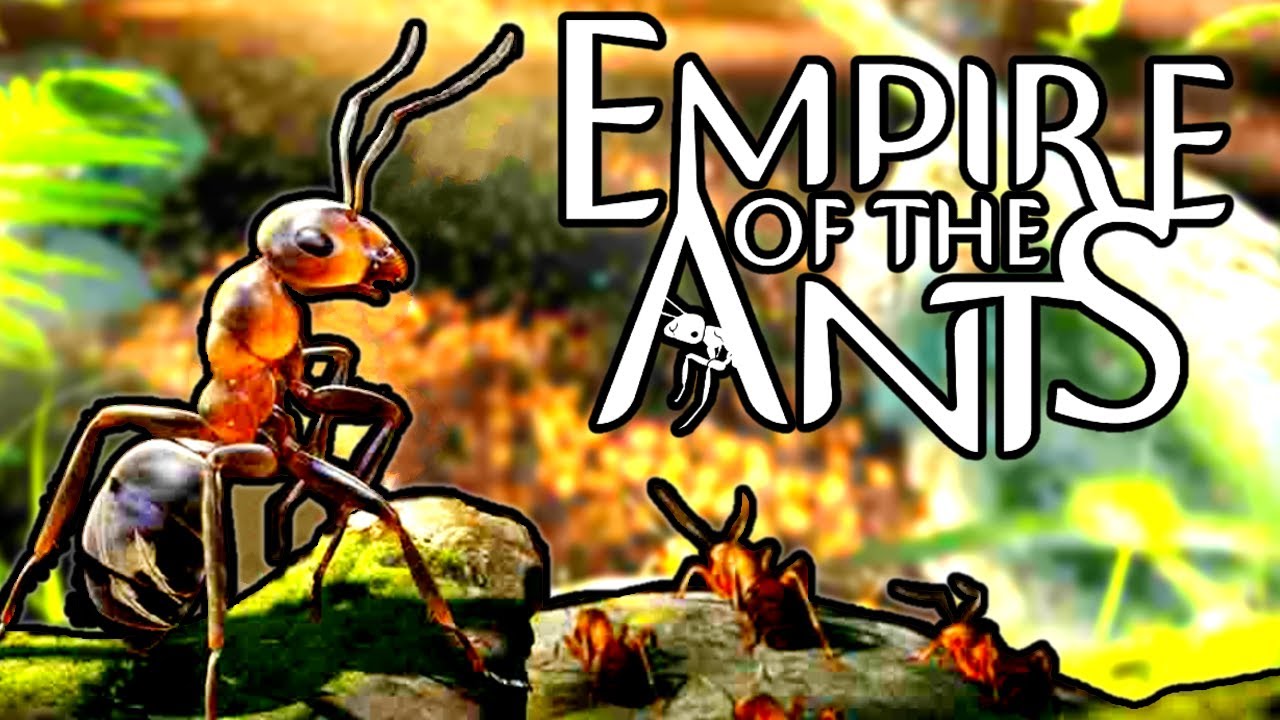 Commanding ANT EMPIRES against the UNDERGROWTH! | Empire of the Ants ...