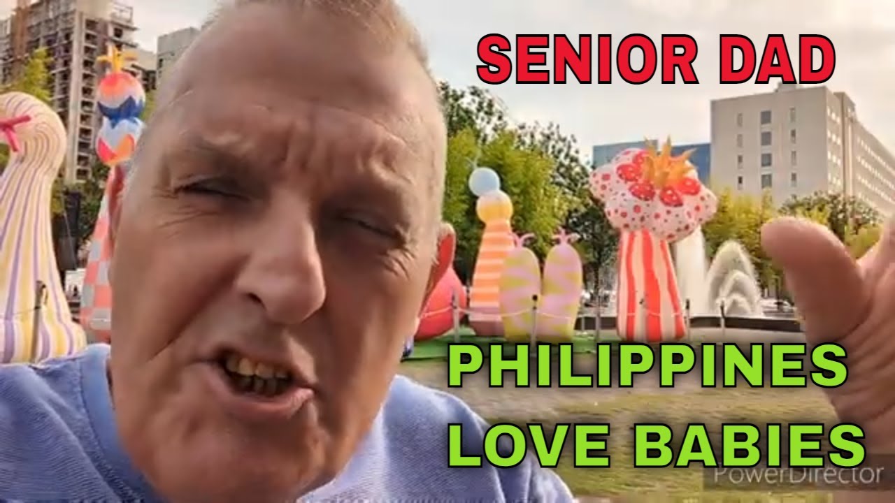 #Life Vlog 419// 70 YEAR OLD NEW DAD PHILIPPINES IT HAPPENS - YouTube