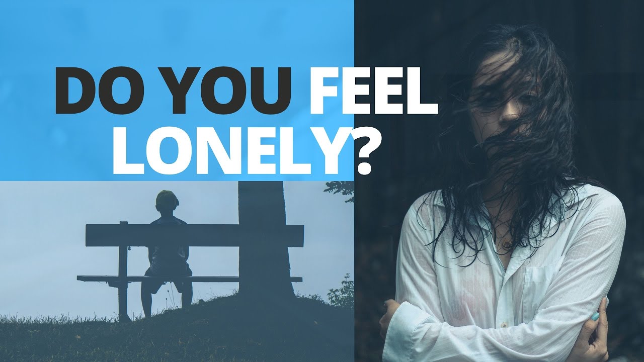 Cure of loneliness. Deeply experience it and change your state. How to ...