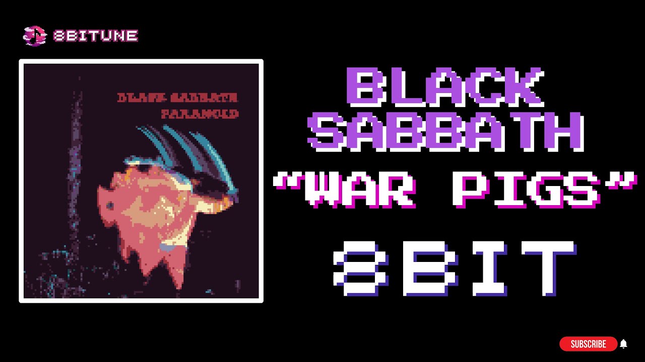 Black Sabbath - War Pigs (8-bit cover) [ 8biTune ] - YouTube