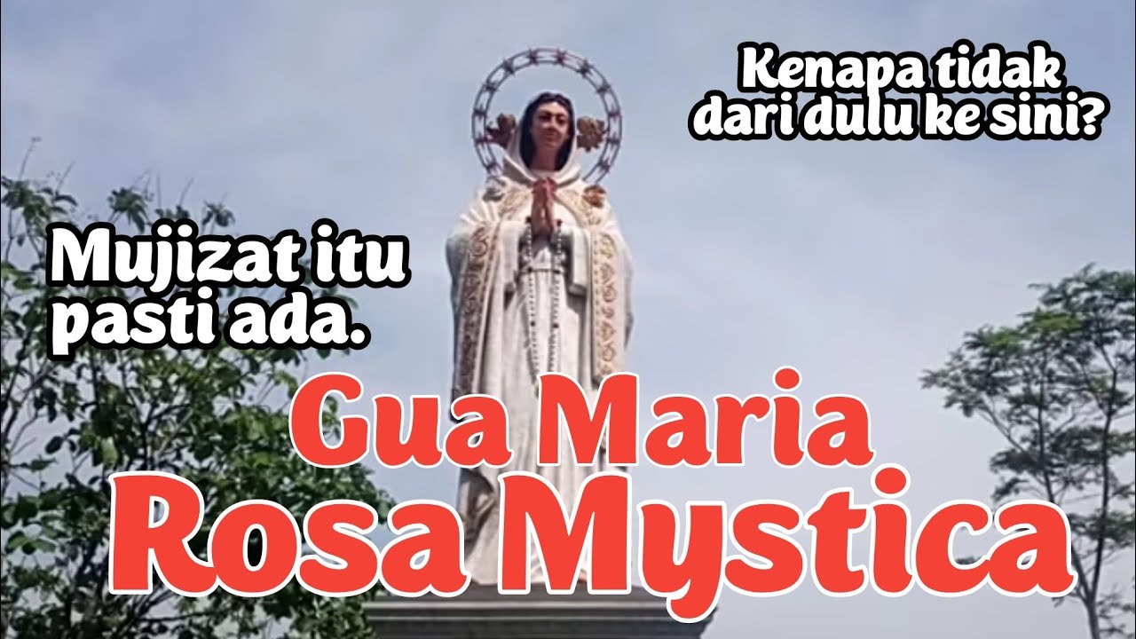 Gua Maria Rosa Mystica Tuntang #guamaria #katolik - YouTube