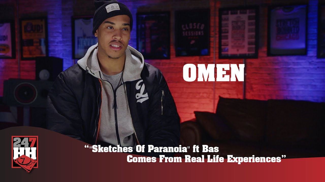 Omen - "Sketches Of Paranoia" ft Bas Comes From Real Life Experiences ...