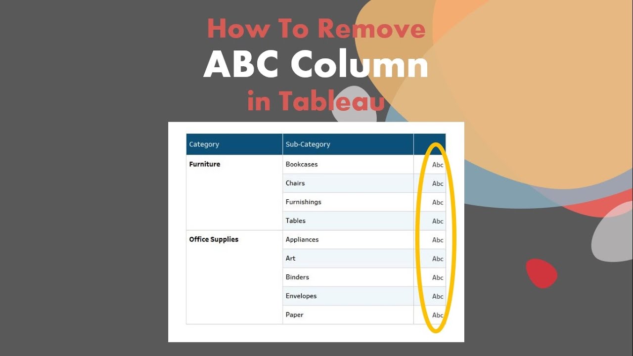 How To Remove Abc Column In Tableau YouTube How To Remove Abc Column In Tableau YouTube