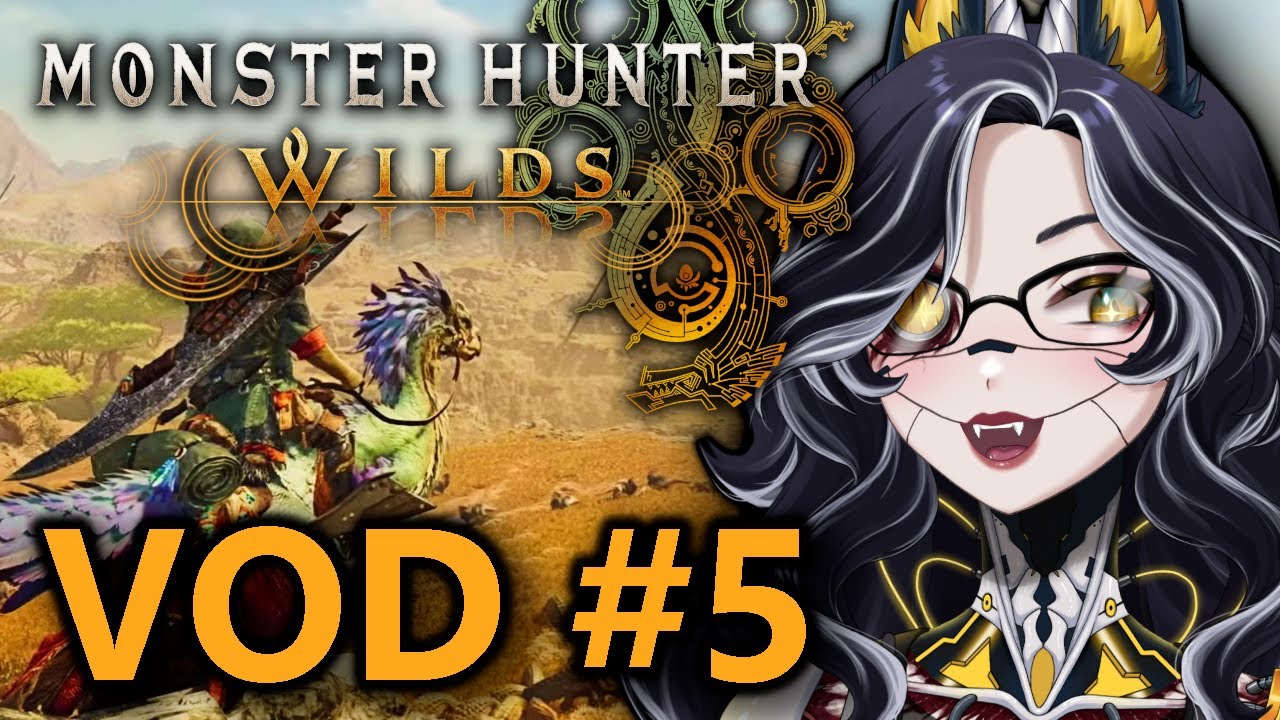 IRL Biologist VTuber plays Monster Hunter Wilds! | Story | Stream #5 ...
