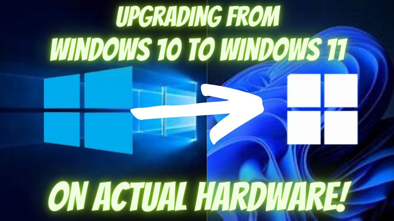 Upgrading from Windows 10 to Windows 11 | ON ACTUAL HARDWARE! - YouTube