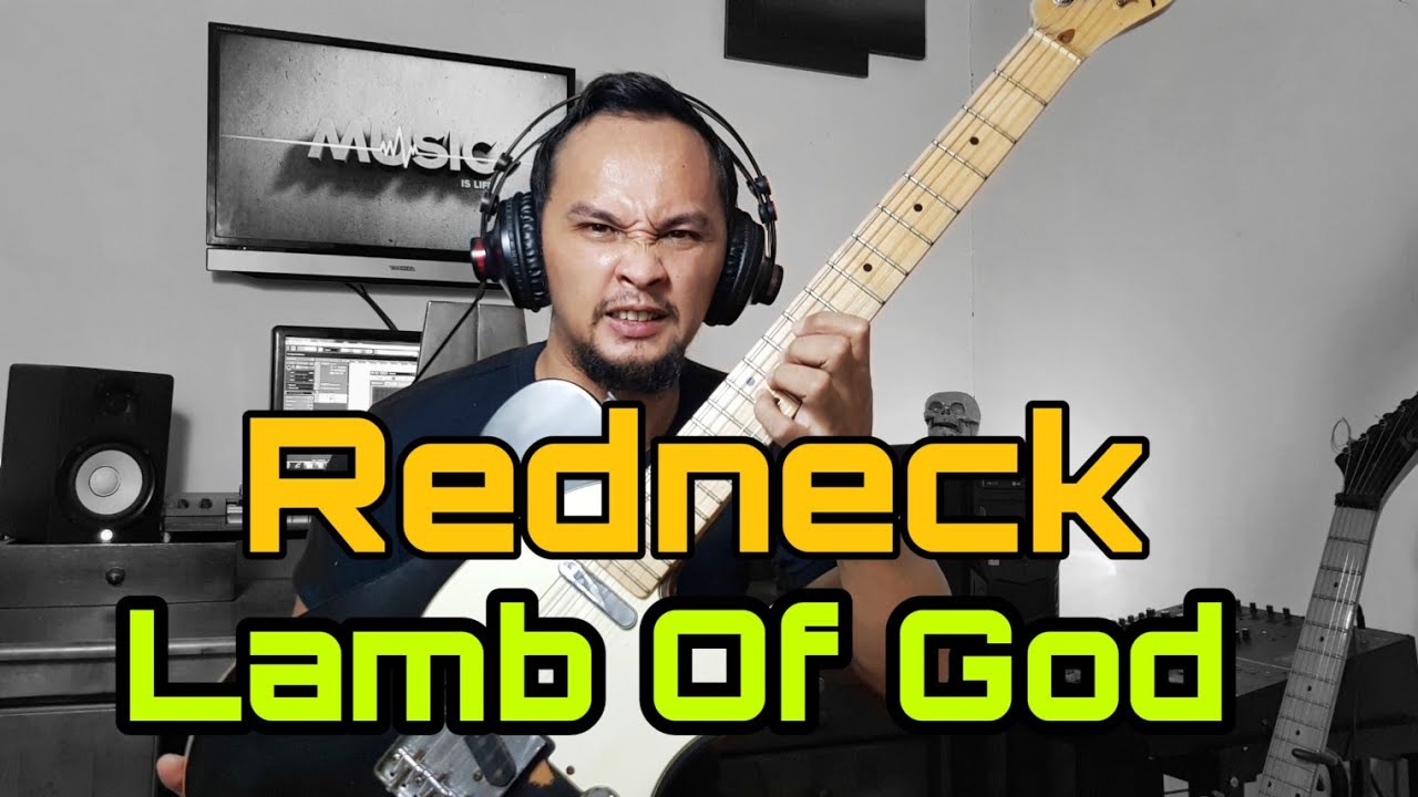Lamb Of God - Redneck - Guitar Cover Electric by Michael Panggabean ...