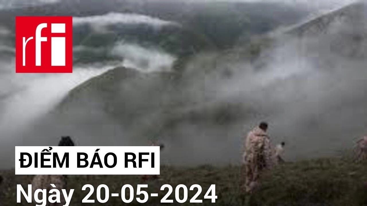 ĐIỂM BÁO 20-05-2024 • RFI Tiếng Việt - YouTube
